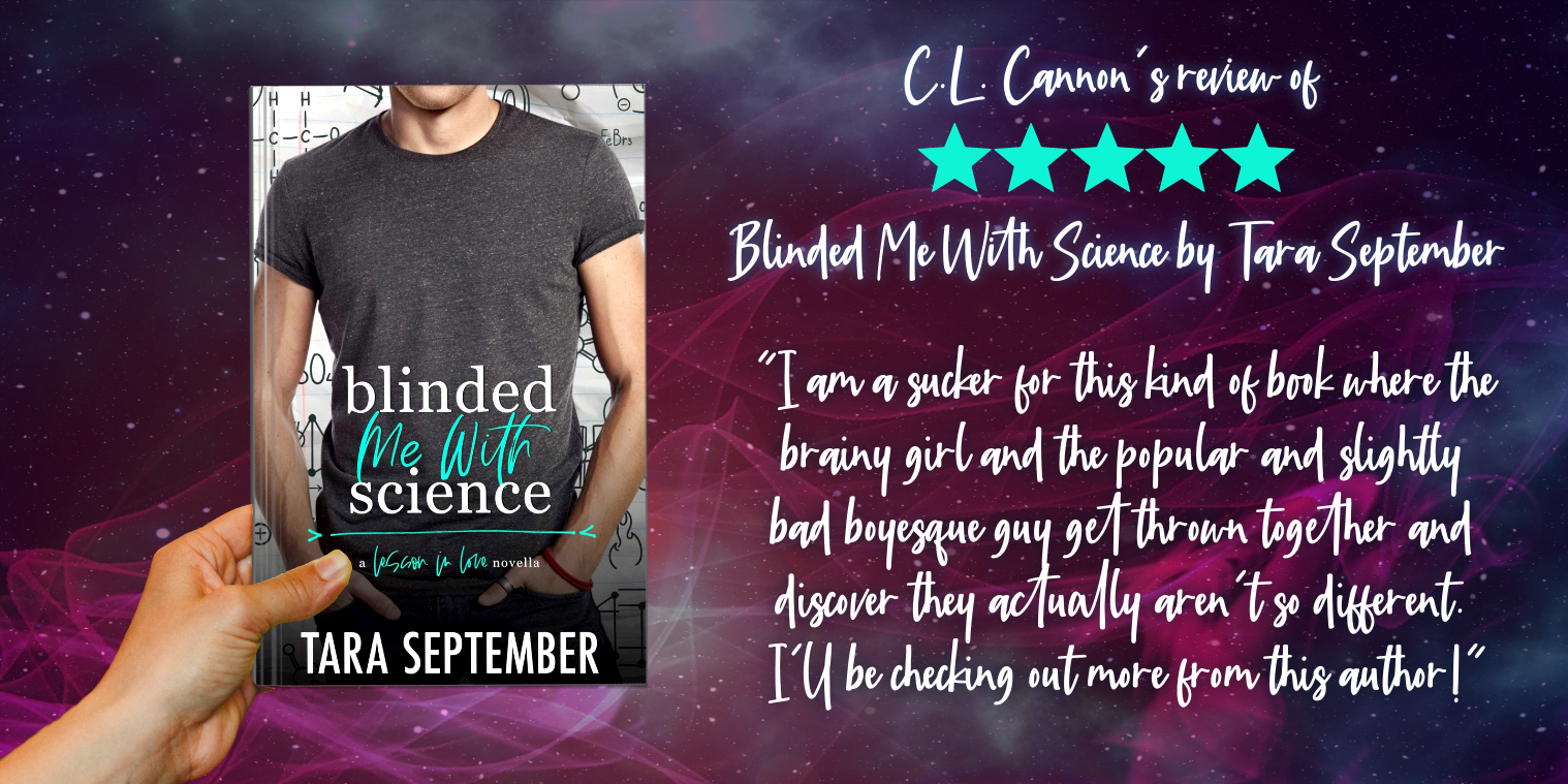 My Review of Blinded Me With Science by Tara September » C.L. Cannon ...